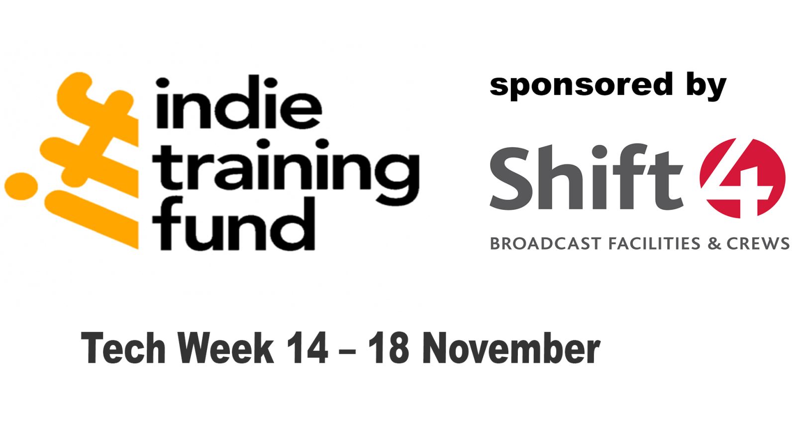 The Guild of Television Camera Professionals : Shift 4 sponsor Tech Week at Indie Training Fund ...